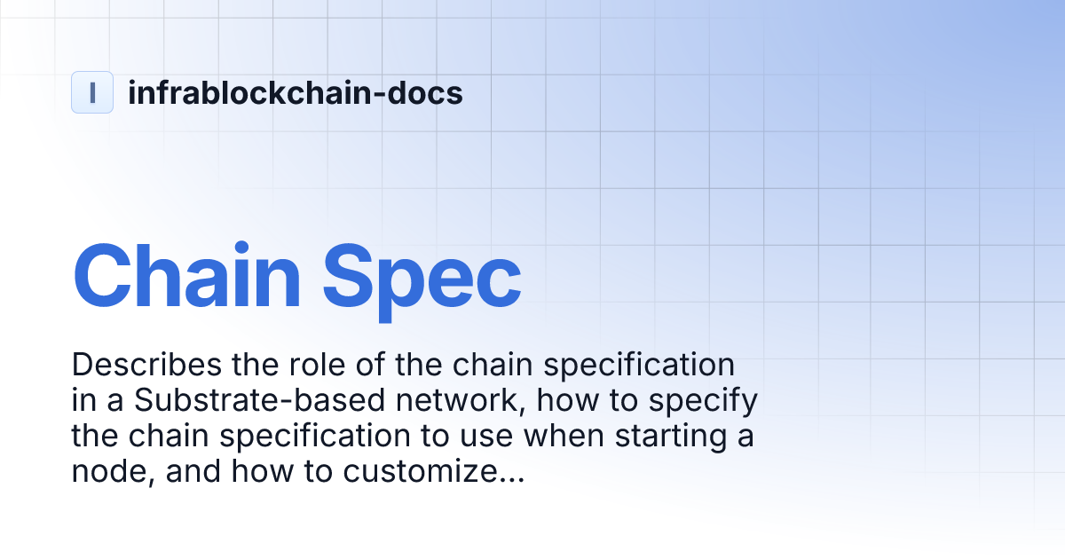 Chain Spec | infrablockchain-docs