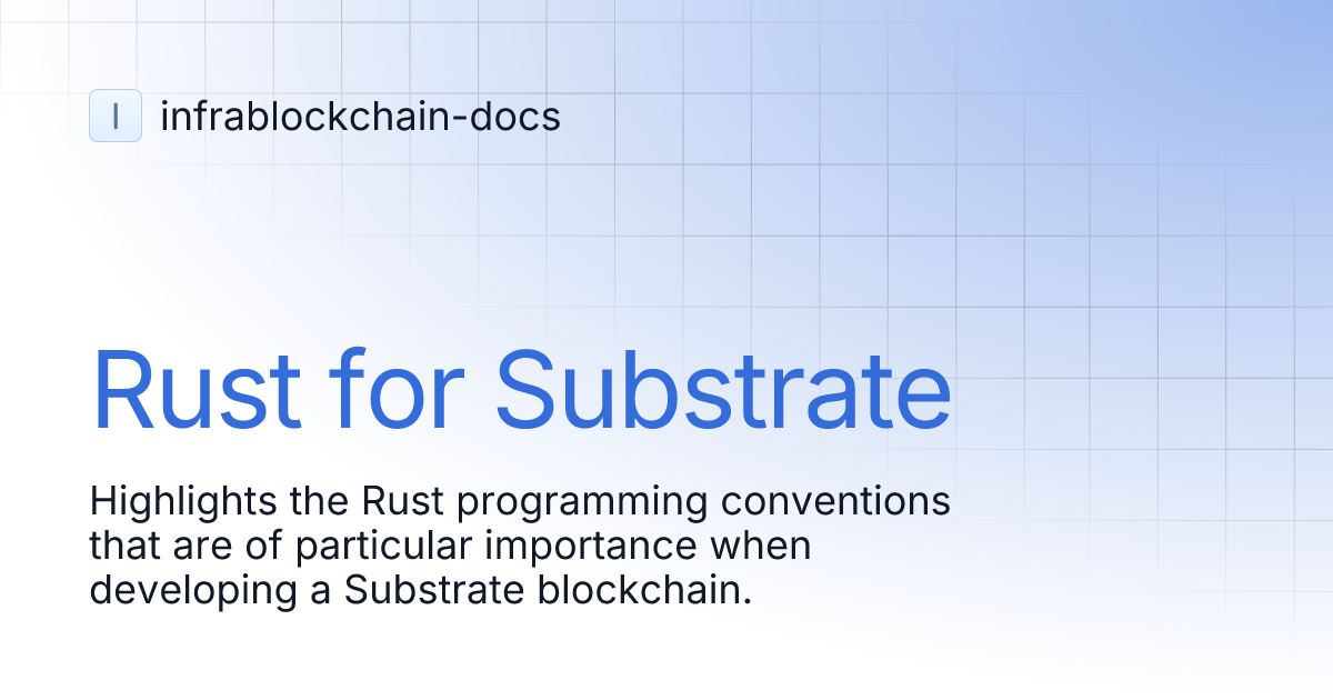 Rust for Substrate | infrablockchain-docs