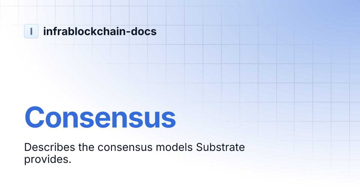 Consensus | infrablockchain-docs