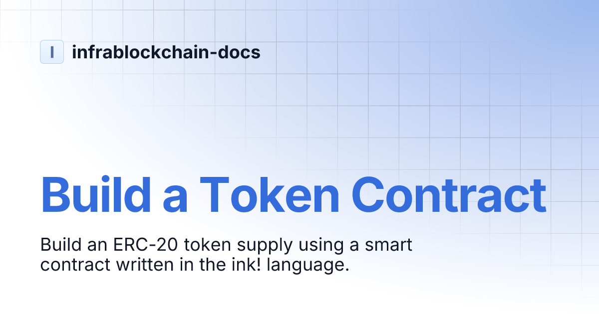 Build a Token Contract | infrablockchain-docs