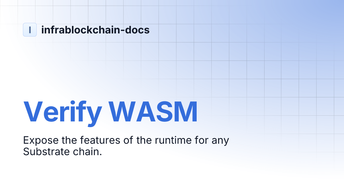 Verify WASM | infrablockchain-docs