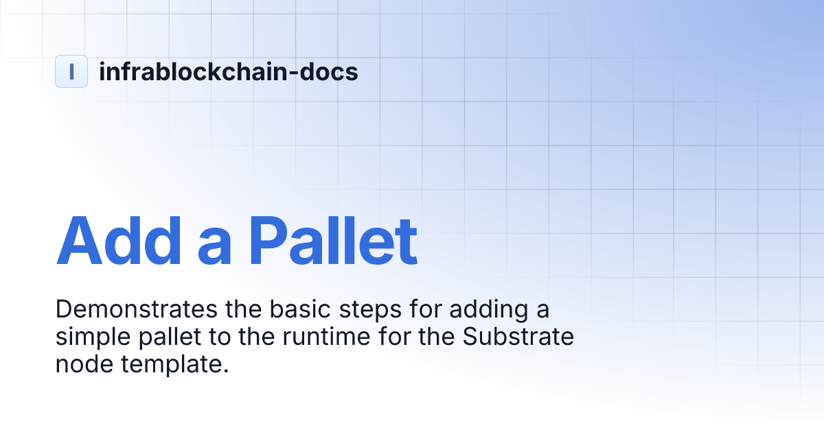 Add a Pallet | infrablockchain-docs