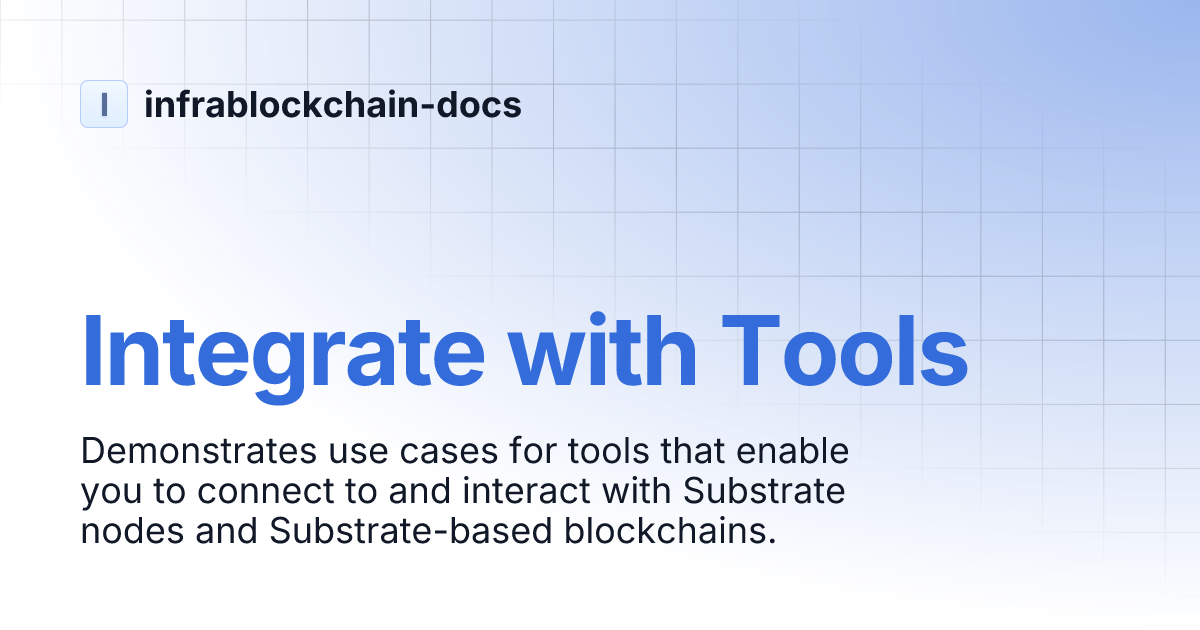 Integrate with Tools | infrablockchain-docs