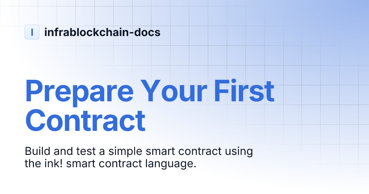 Prepare Your First Contract | infrablockchain-docs