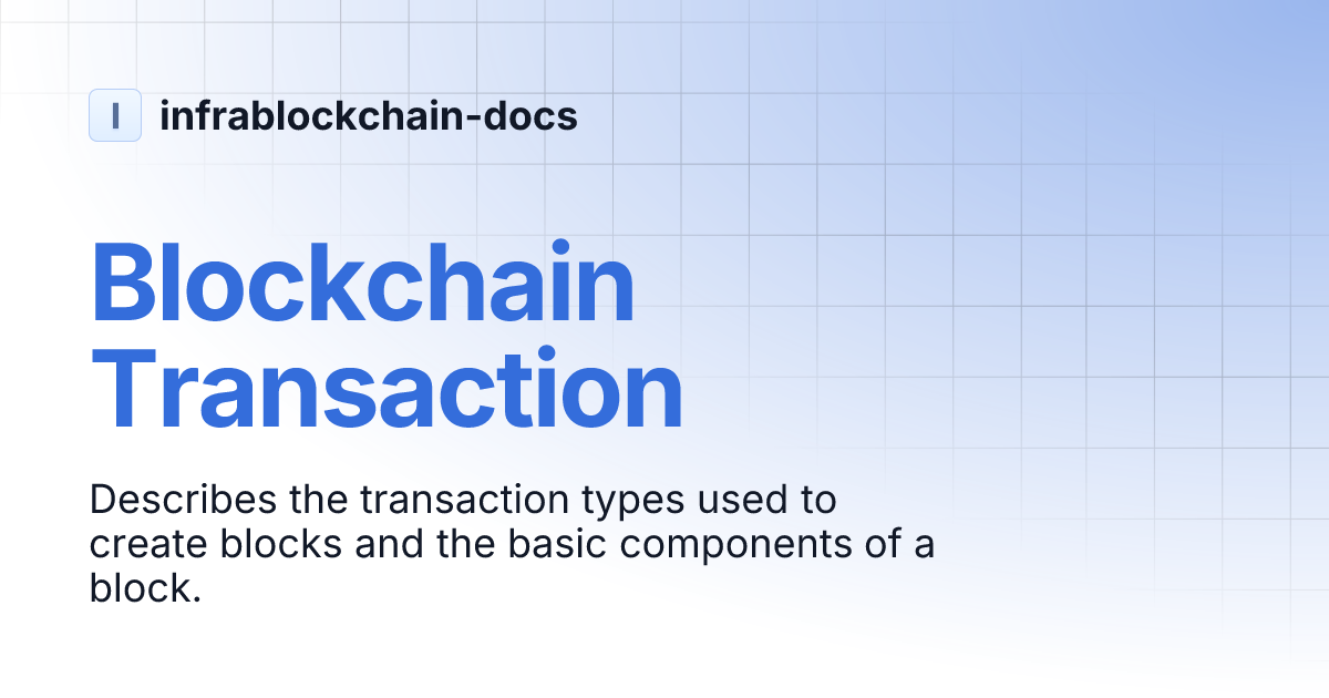 Blockchain Transaction | infrablockchain-docs