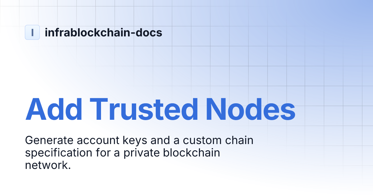 Add Trusted Nodes | infrablockchain-docs
